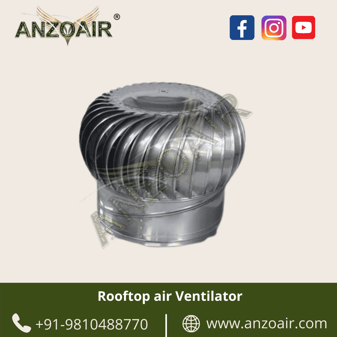 Roof Ventilator Manufacturers and Suppliers in Haryana | Anzo Air
